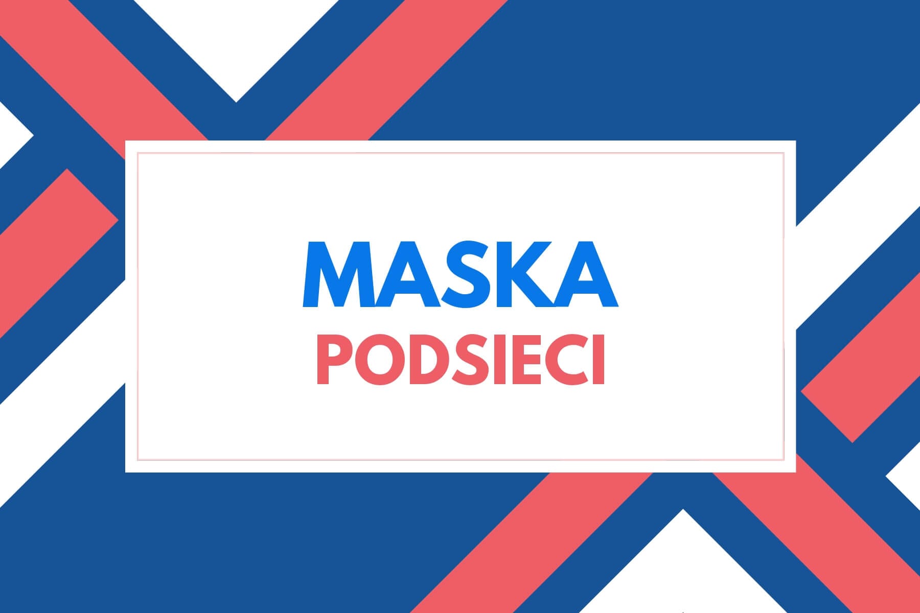 Maska podsieci - podział sieci na podsieci i zadania | Korepetycje do ...